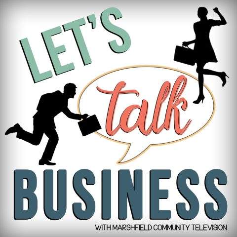 Let’s Talk Business – Bernie Heine with Marshfield Community Television ...